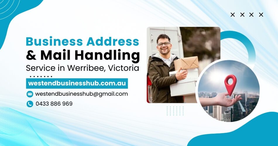 Business address and Mail Handling Service in Werribee, Victoria